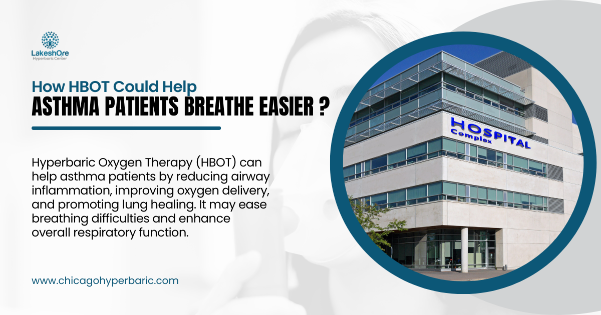 Asthma Management with HBOT: A New Approach to Breathing Easier - Lakeshore Hyperbaric Center